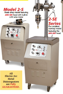 Electro Arc Model 2-S metal disintegrator